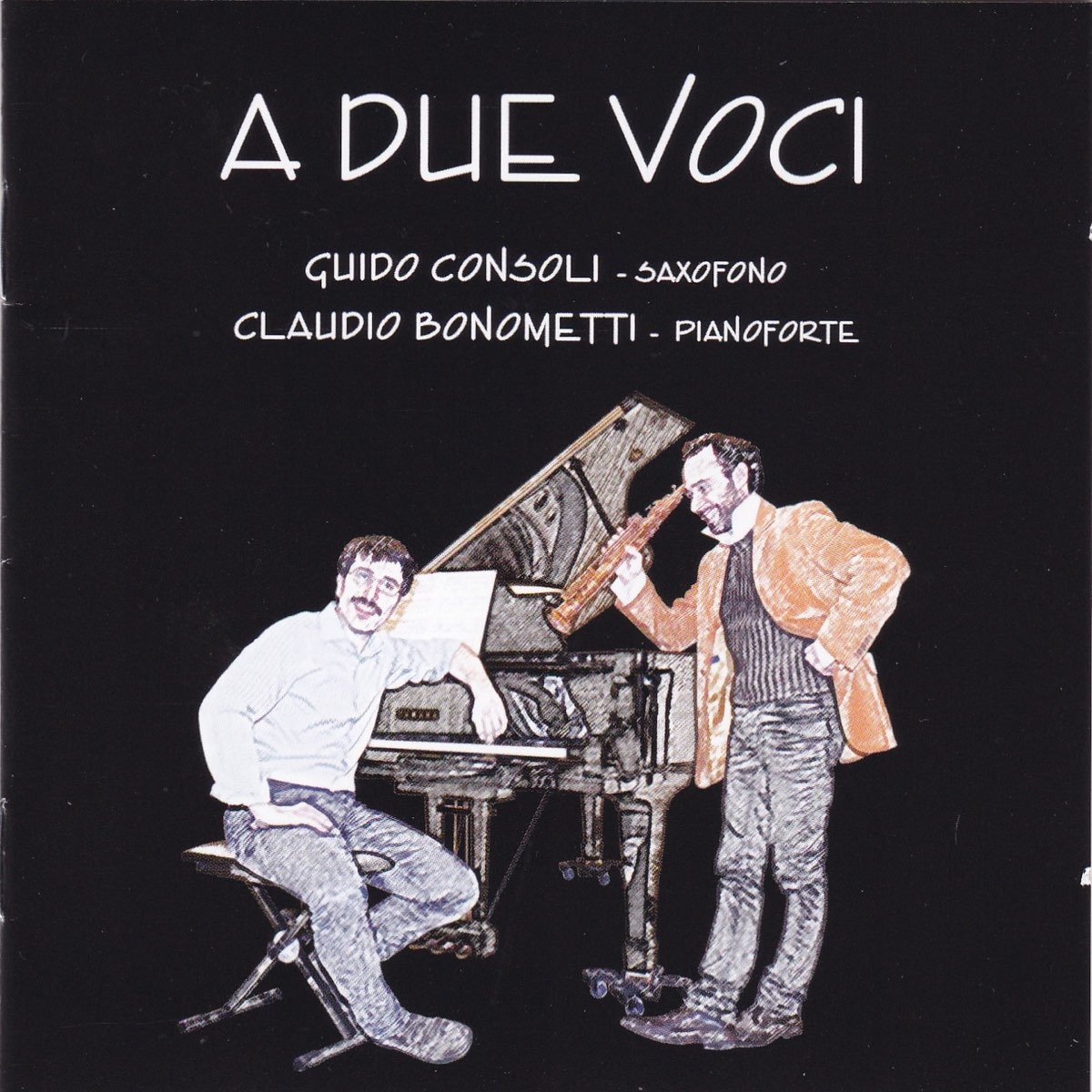 ‎A due voci - Album by Claudio Bonometti & Guido Consoli - Apple Music