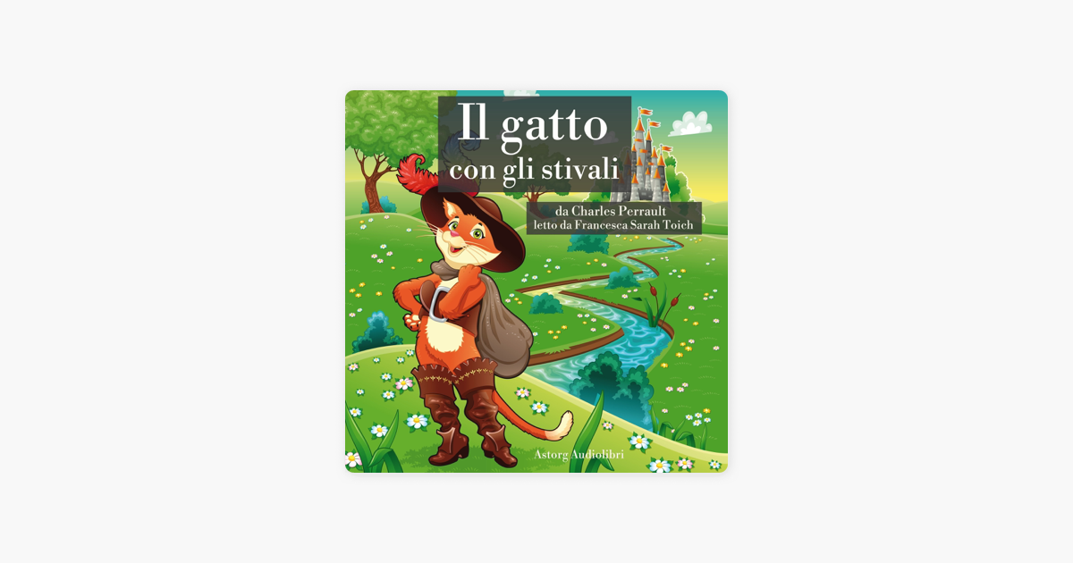 ‎Il gatto con gli stivali: Le più belle fiabe e storie per bambini by ...