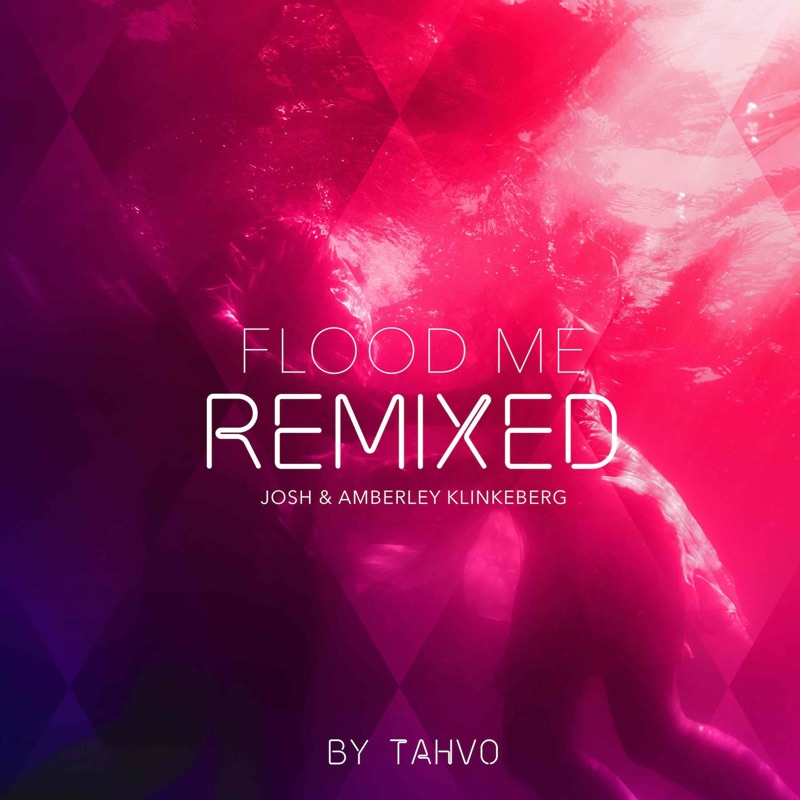 How I Need You (Tahvo Remix) - Josh and Amberley Klinkenberg: Song ...