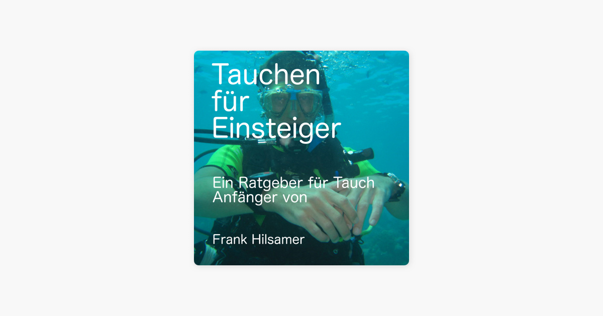 ‎Tauchen für Einsteiger: Ein Ratgeber für Tauch Anfänger [Diving for ...