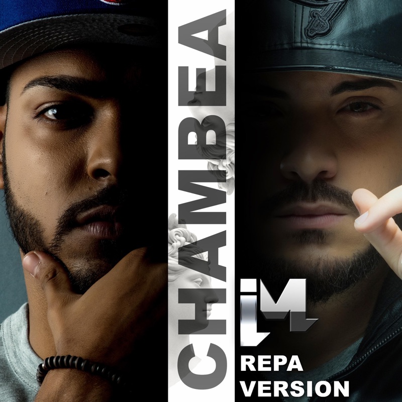 Chambea (Repa Version) - Inmortales Music: Song Lyrics, Music Videos ...