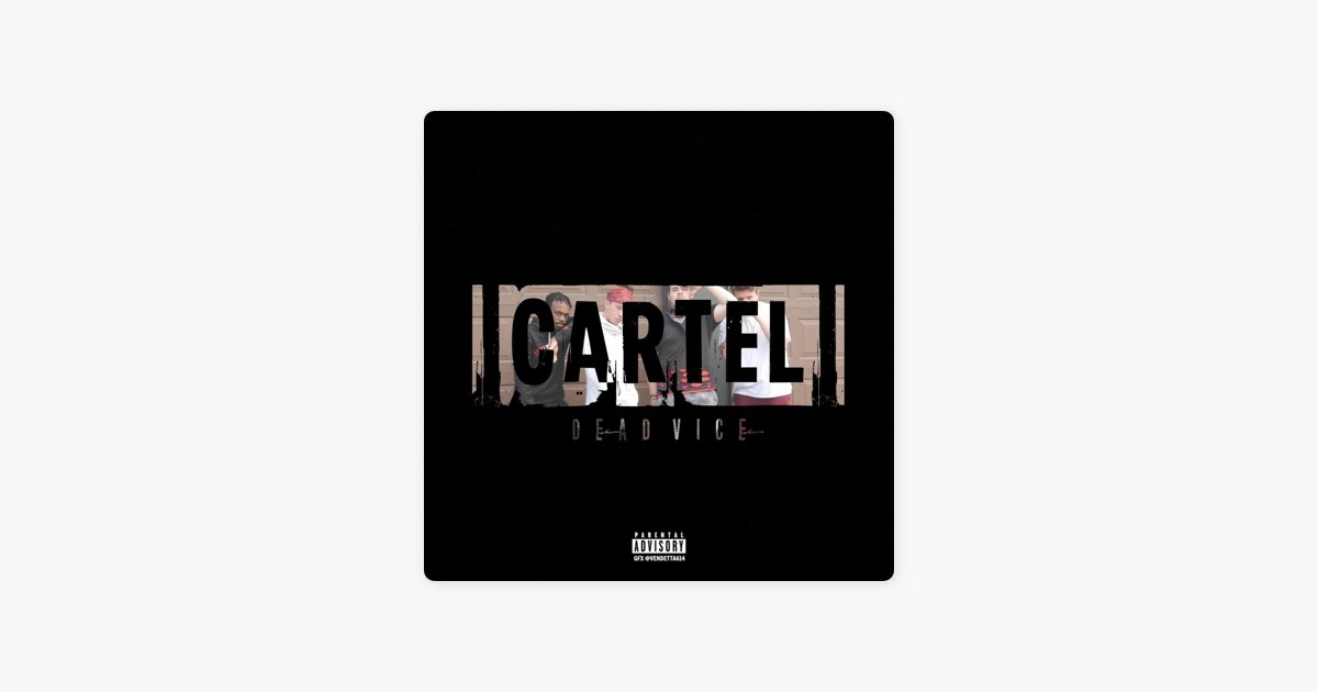 ‎Cartel - Canción de Dead Vice - Apple Music