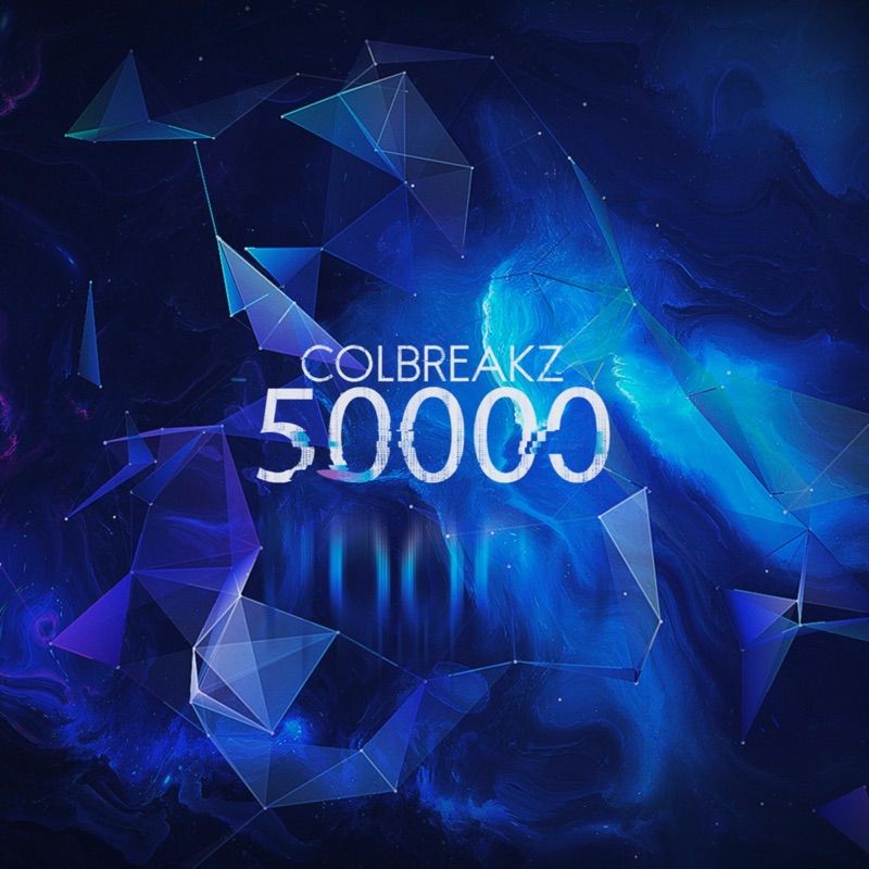 50.000 - ColBreakz: Song Lyrics, Music Videos & Concerts