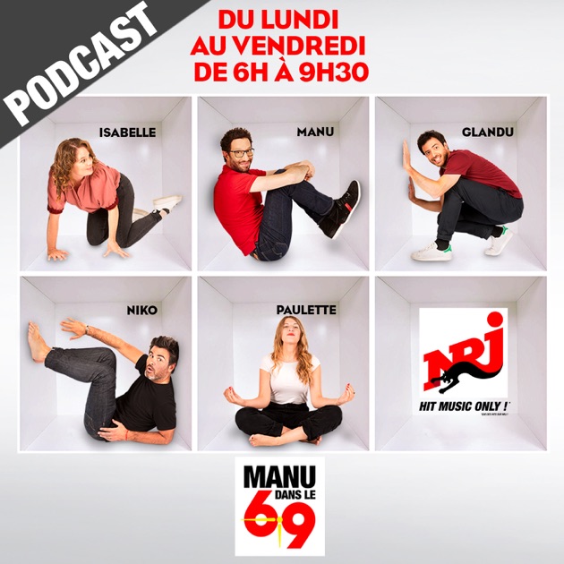 Manu dans le 6/9 : Le best-of par NRJ France sur Apple Podcasts Manu dans le 6/9 : Le best-of par NRJ France sur Apple Podcasts