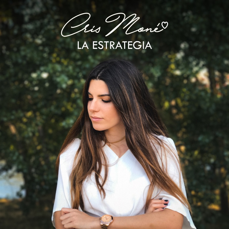 La Estrategia - Cris Mone: Song Lyrics, Music Videos & Concerts
