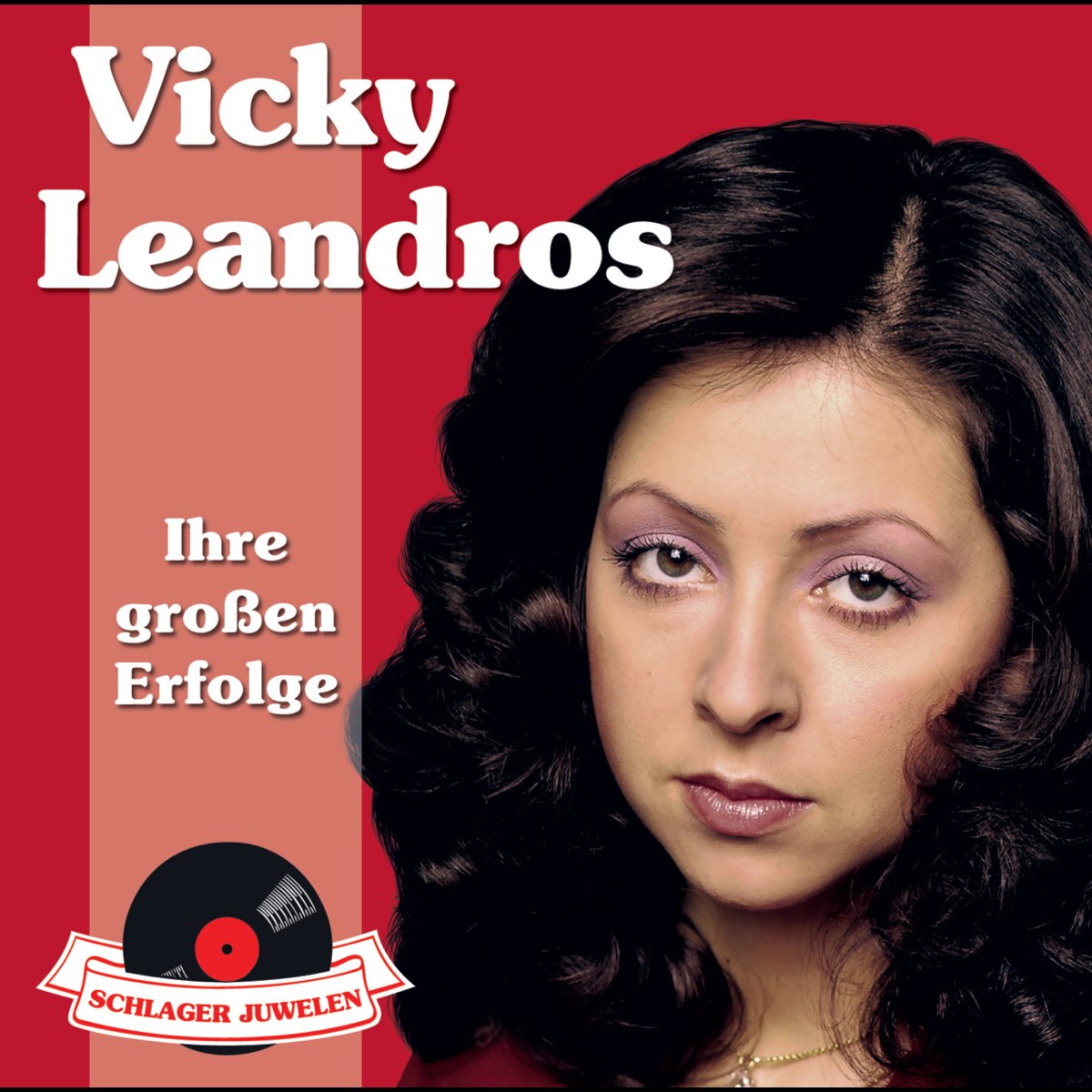‎Schlagerjuwelen: Vicky Leandros - Ihre großen Erfolge – Album von Vicky Leandros – Apple Music