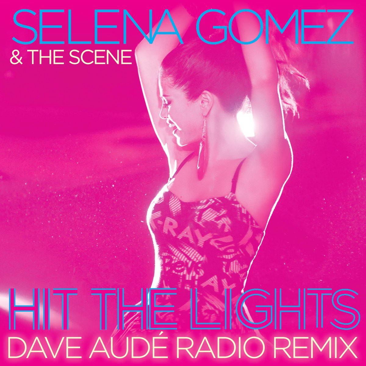 Hit The Lights Dave Aud Radio Remix Single By Selena Gomez The hit-the-lights-dave-aud-radio-remix-single-by-selena-gomez-the
