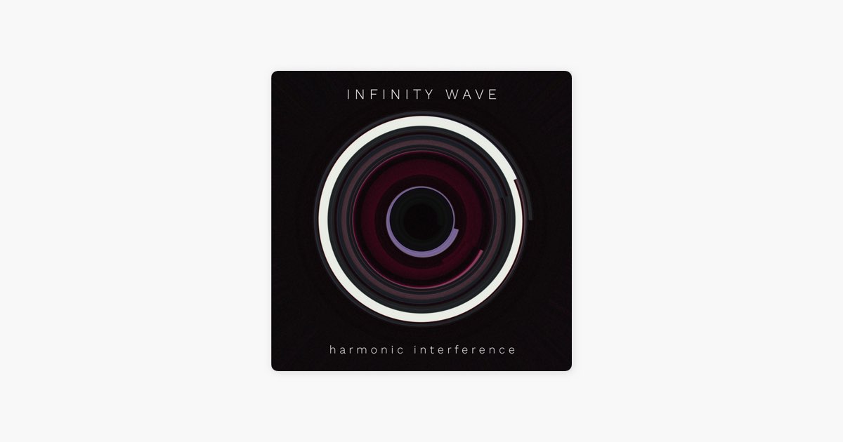 ‎Harmonic Interference - EP - Album by Infinity Wave - Apple Music