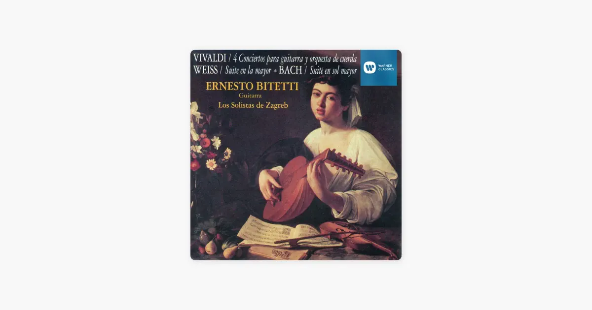‎Ernesto Bitetti의 Obras de Vivaldi, Weiss & Bach - Apple Music Classical