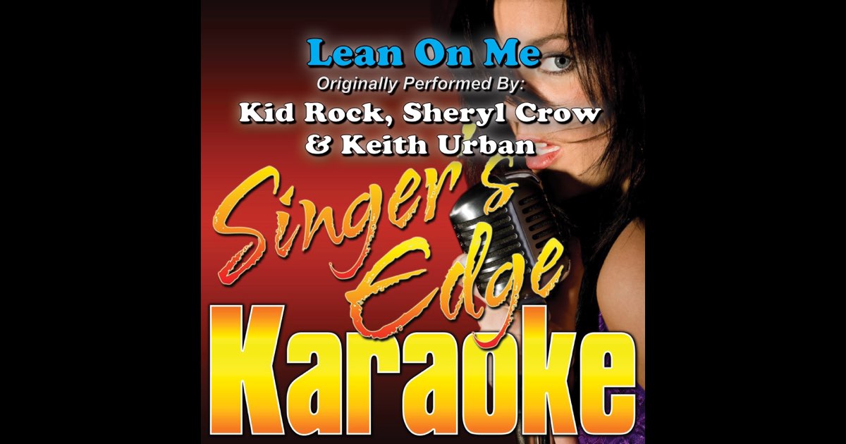 ‎Lean On Me (Originally Performed By Kid Rock, Sheryl Crow & Keith ...