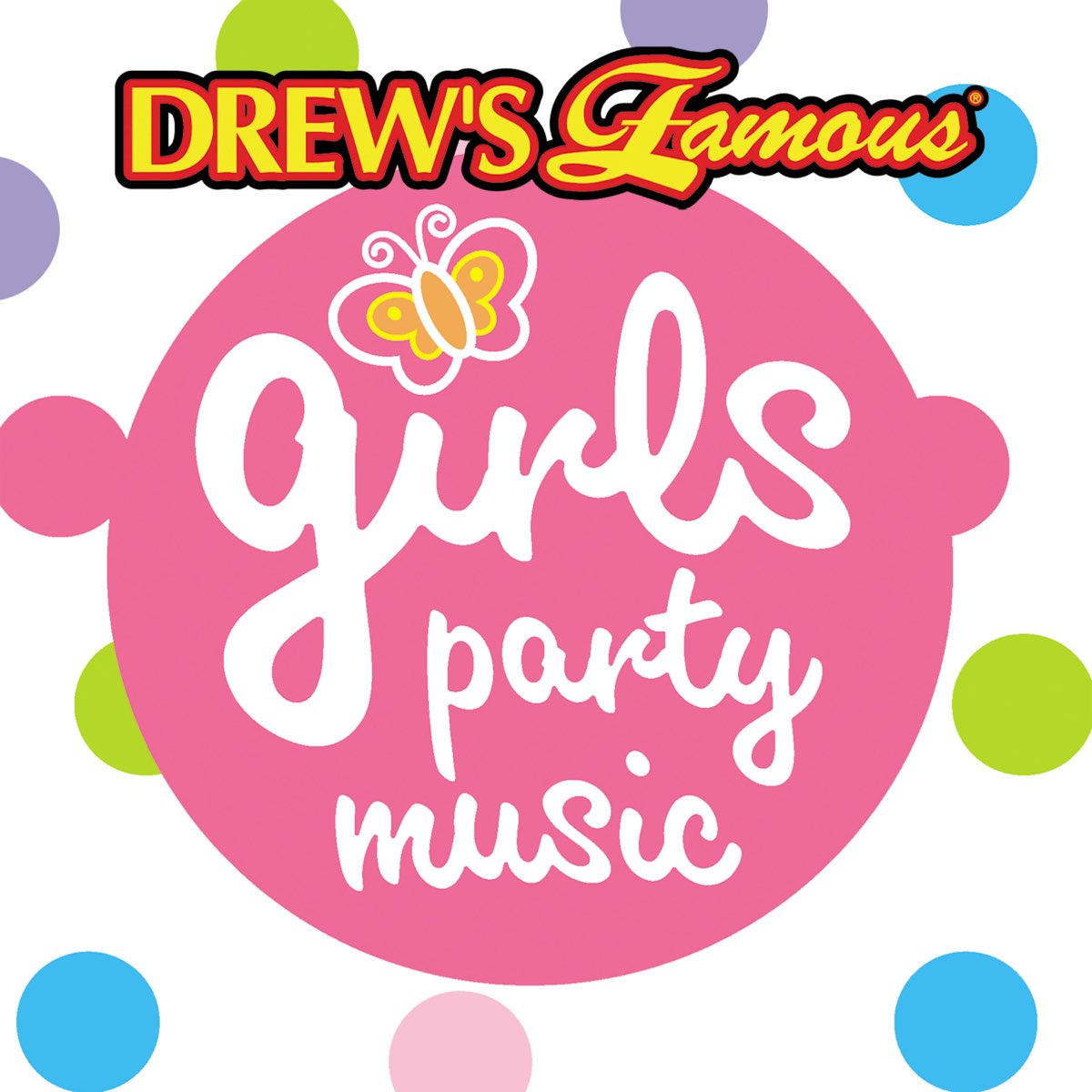 drews Famous Girls Party Music Album By The Hit Crew Apple Music