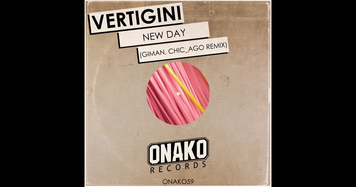 ‎New Day (Giman, Chic_Ago Remix) - Single - Album by Vertigini - Apple ...