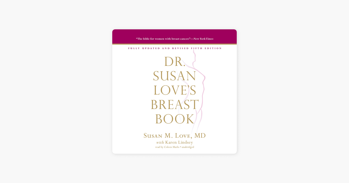 ‎Dr. Susan Love’s Breast Book, 5th Edition by Susan M. Love MD & Karen ...
