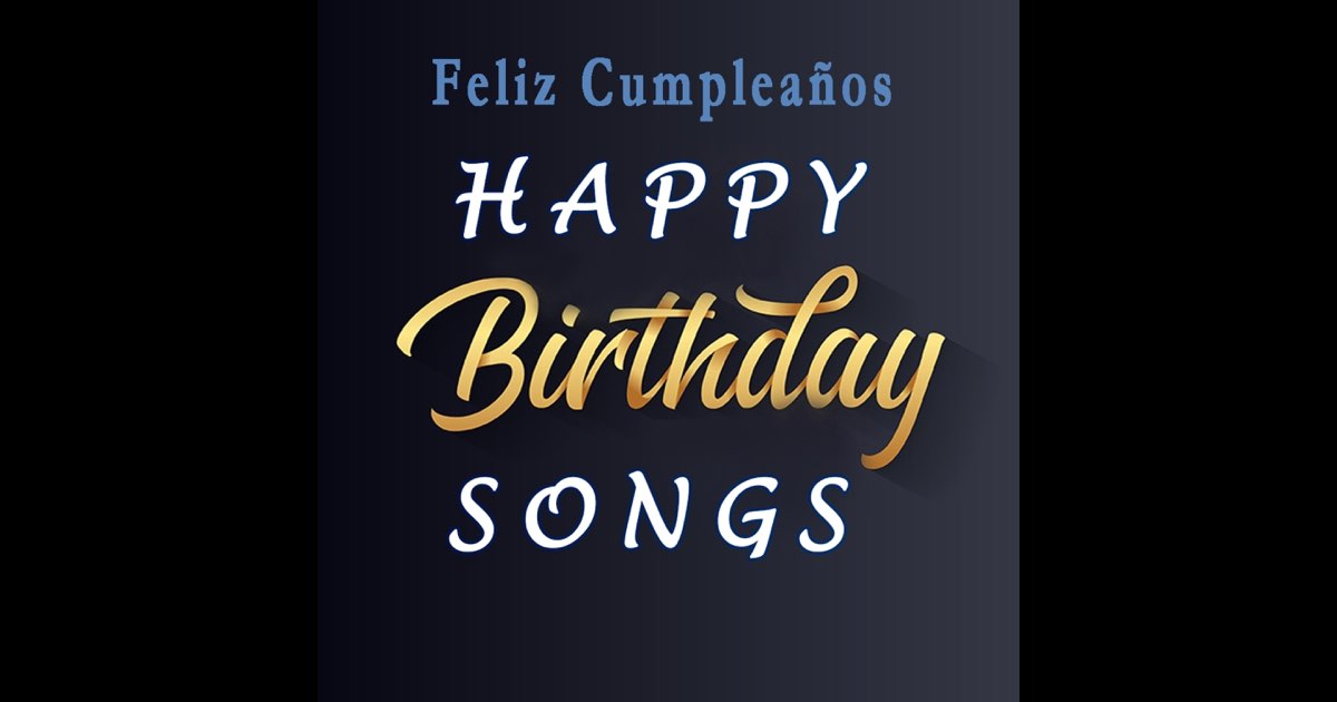 Happy Birthday Song - Canción de feliz cumpleaños 3” álbum de Happy ...