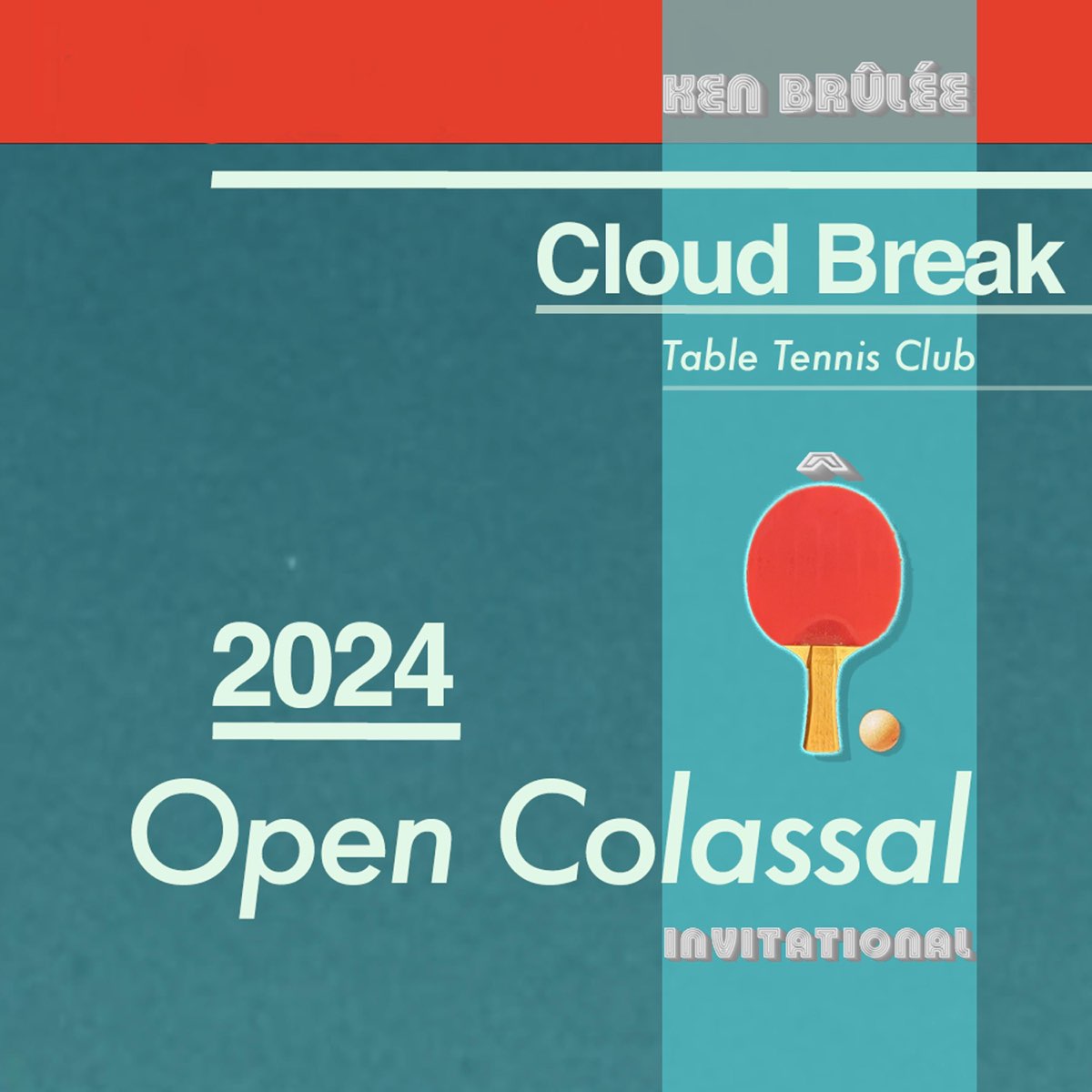 ‎Cloud Break TTC 2024 Open Colassal Invitational - Album by Ken Brûlée ...