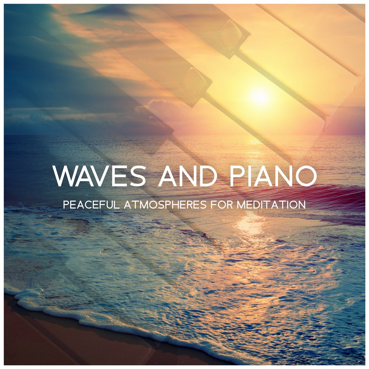 ‎waves And Piano Peaceful Atmospheres For Meditation Sleep And Rest