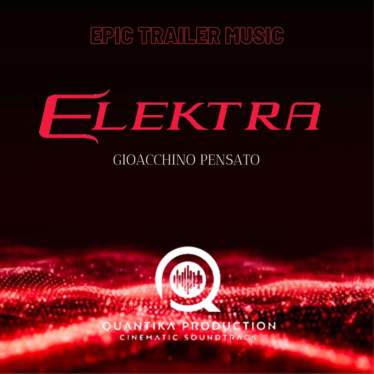 ‎Elektra (Epic Trailer Music) - Single - Quantika Production의 앨범 ...