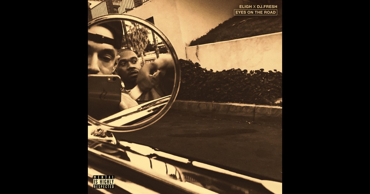 ‎Eyes On the Road - Single – Album von Eligh & DJ.Fresh – Apple Music