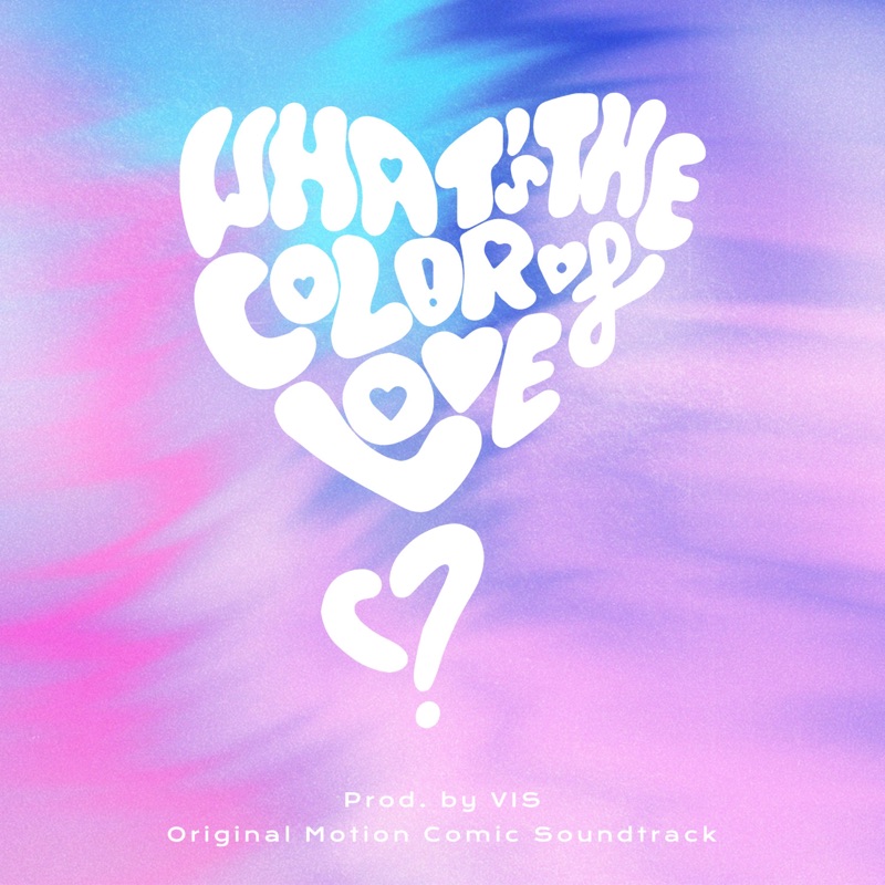 What Is the Color of Love? - Vis: Song Lyrics, Music Videos & Concerts