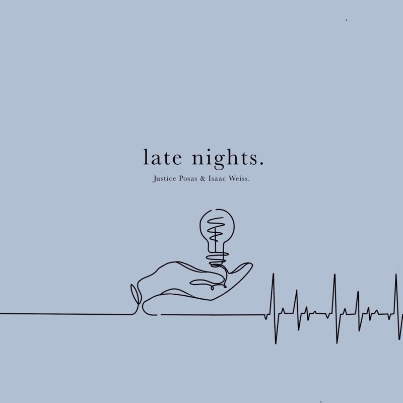 Late Nights - Justice Posas & Isaac weiss: Song Lyrics, Music Videos ...