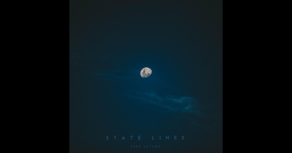 ‎State Lines (Novo Amor Instrumental) - Single - Luke Taylorのアルバム ...