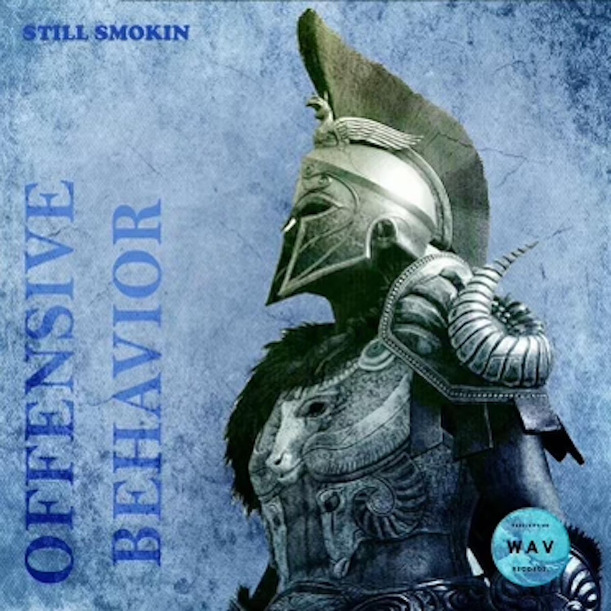 ‎Offensive Behavior - Album by Still Smokin' - Apple Music