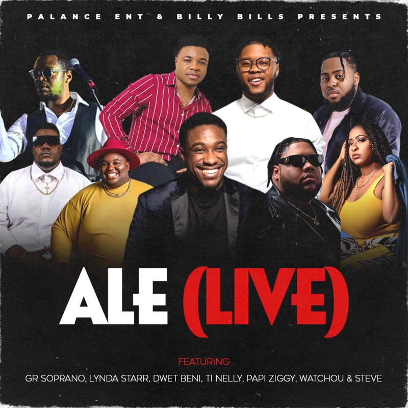 Ale (feat. GR Soprano, Lynda Starr, Billy Bills & Dwet Beni) [Live ...