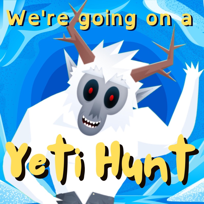 We're Going on a Yeti Hunt - Papa Joel's English: Song Lyrics, Music ...