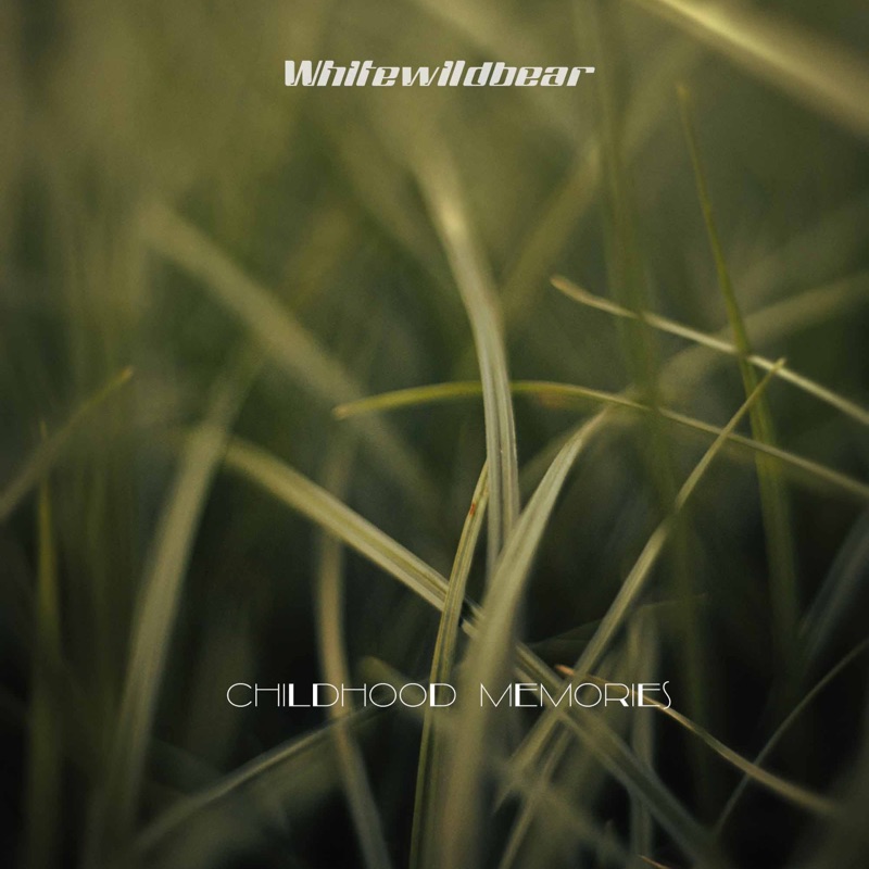 Childhood Memories - Whitewildbear: Song Lyrics, Music Videos & Concerts