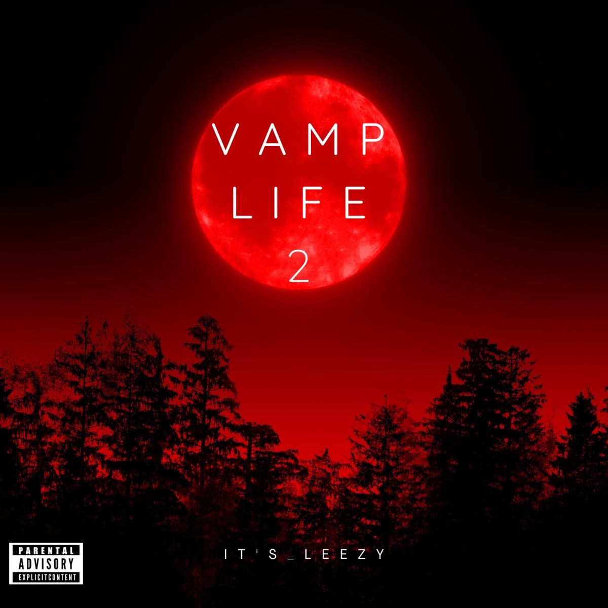 ‎VampLife 2 - Album by Its_Leezy - Apple Music