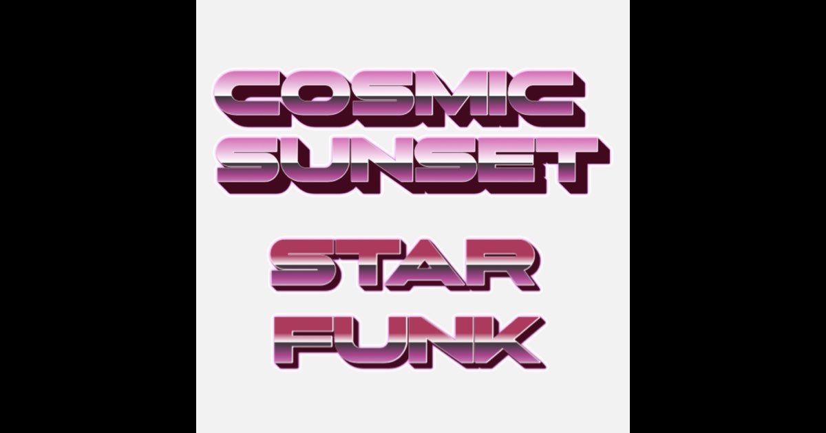 ‎Star Funk - Single - Cosmic Sunset의 앨범 - Apple Music