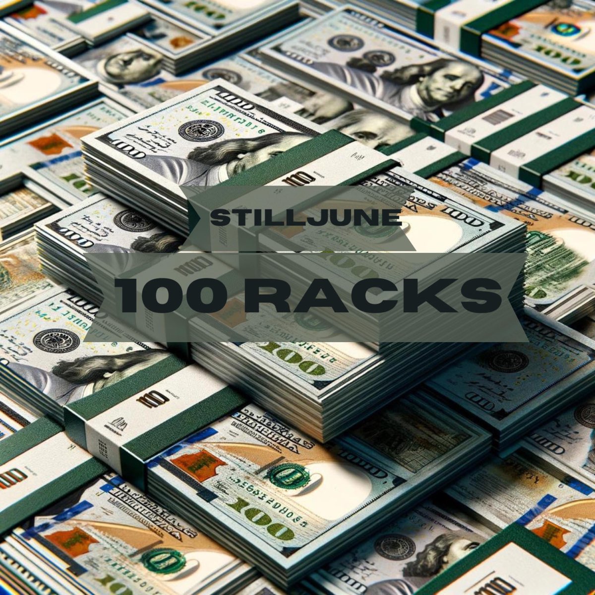 ‎100 Racks - Single - Album by Stilljune - Apple Music
