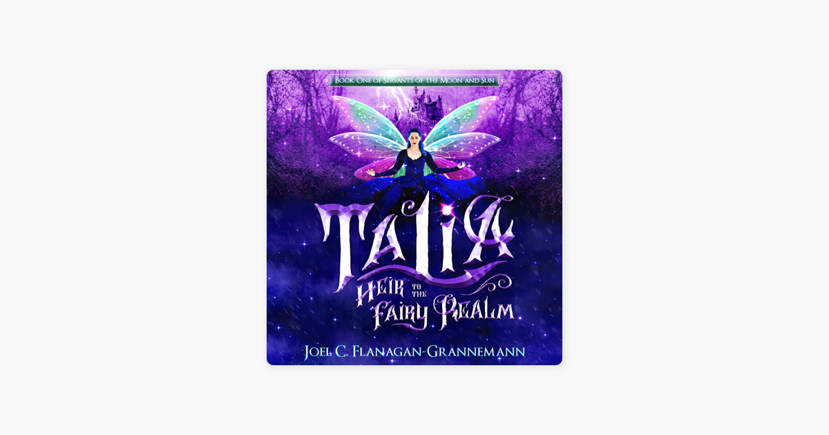 ‎Talia: Heir to the Fairy Realm, Book 1 (Unabridged) by Joel C ...