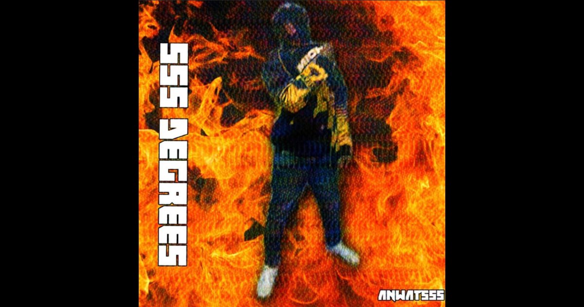 ‎555 Degrees - Anwat555의 앨범 - Apple Music