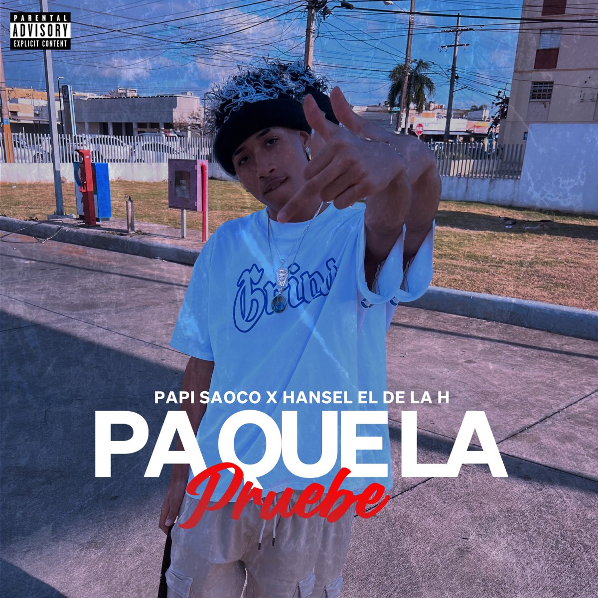pa Que La Pruebe Single Album By Papi Saoco And Hansel El De La H