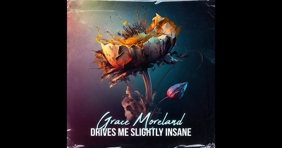 ‎Drives Me Slightly Insane - Single - Album by Grace Moreland - Apple Music