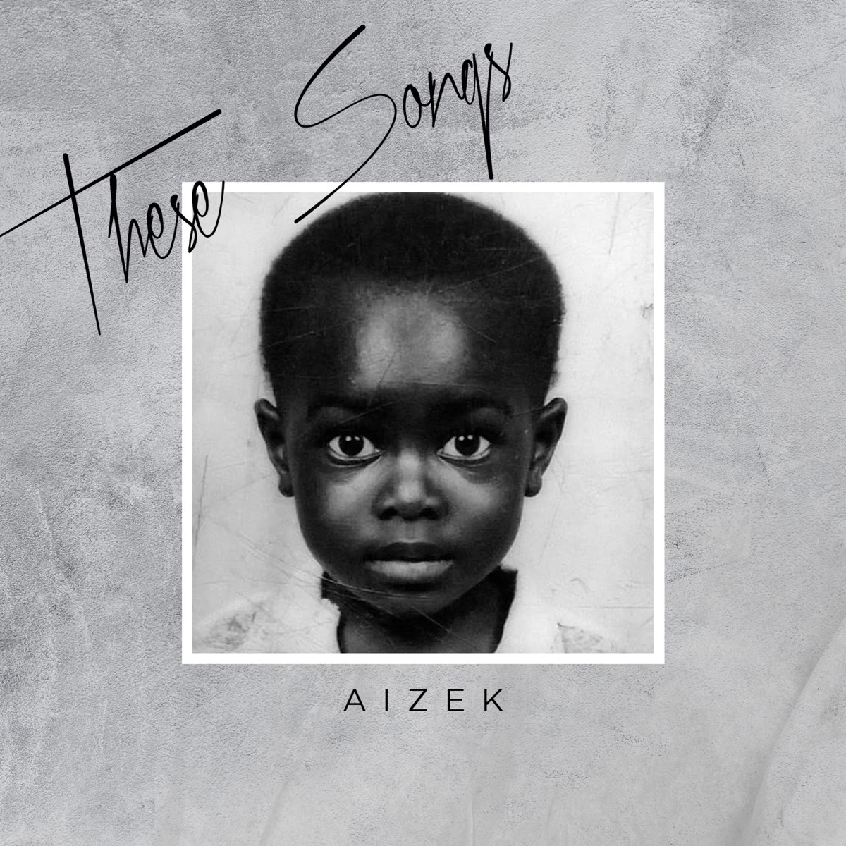 ‎These Songs - EP - Album by Aizek - Apple Music