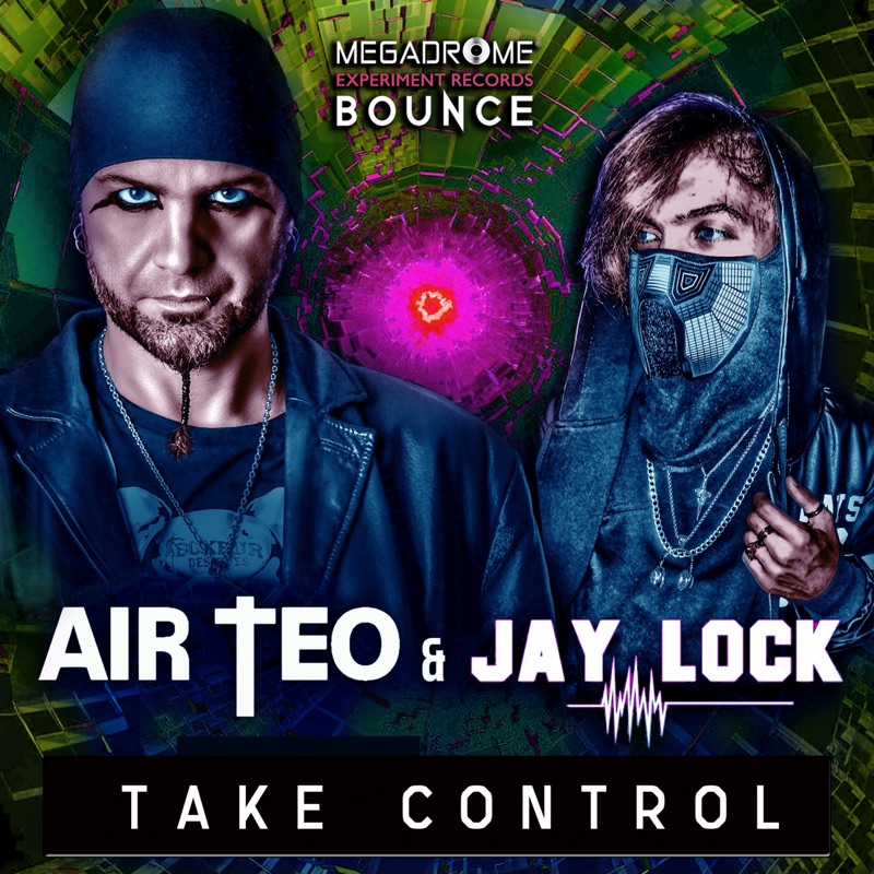 Take Control (Psytrance Mix) - Air Teo & Jay Lock: Song Lyrics, Music ...