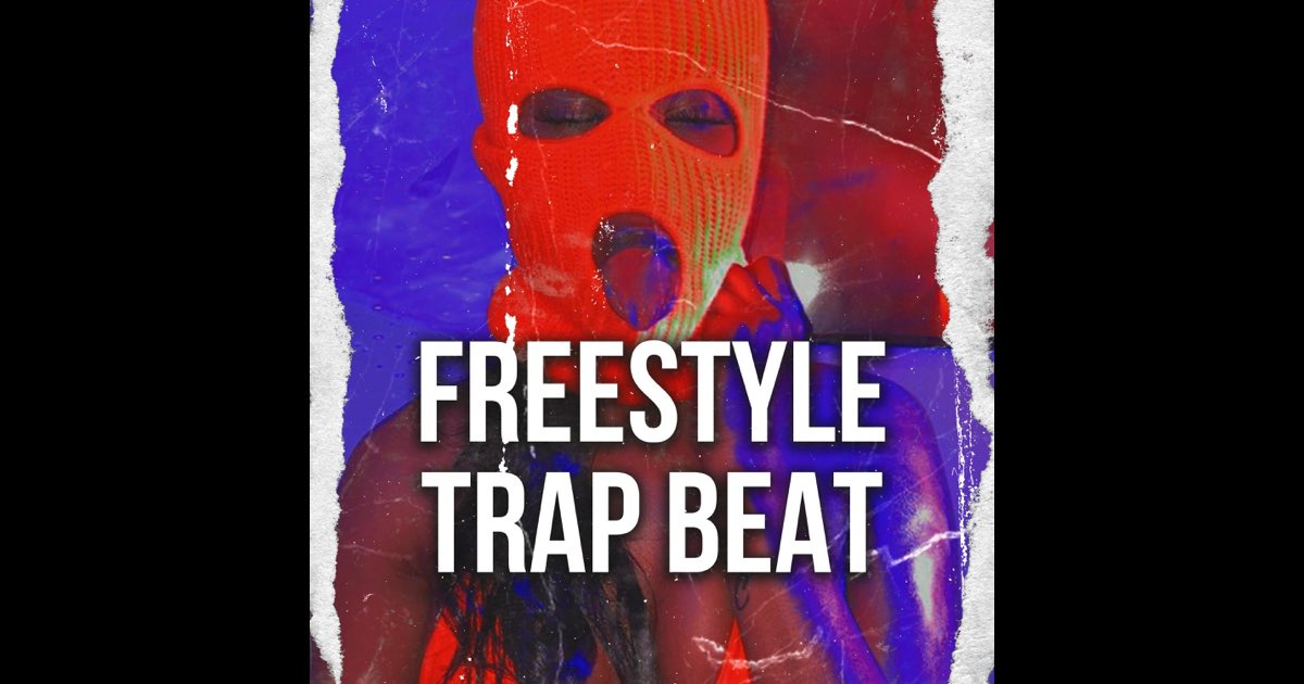 ‎Freestyle Trap Beat (feat. Type Beat, Drill Type Beat, Uk Drill Type ...