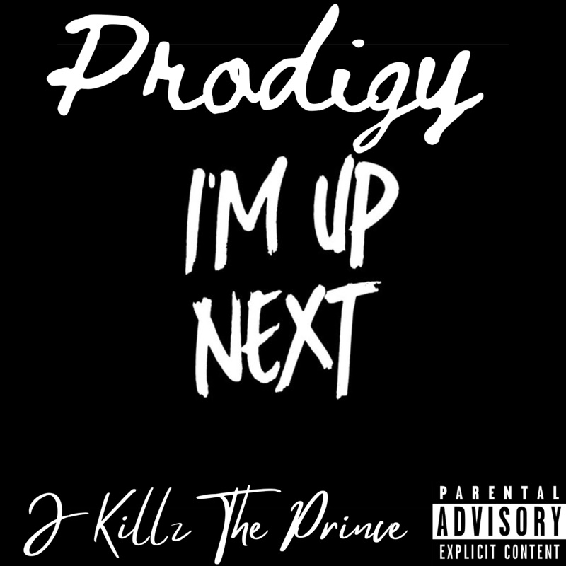 Prodigy - J-Killz The Prince: Song Lyrics, Music Videos & Concerts