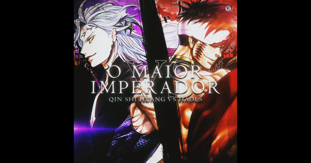 ‎Альбом «O Maior Imperador (Hades VS Qin Shi Huang) - Single» — Kaito ...