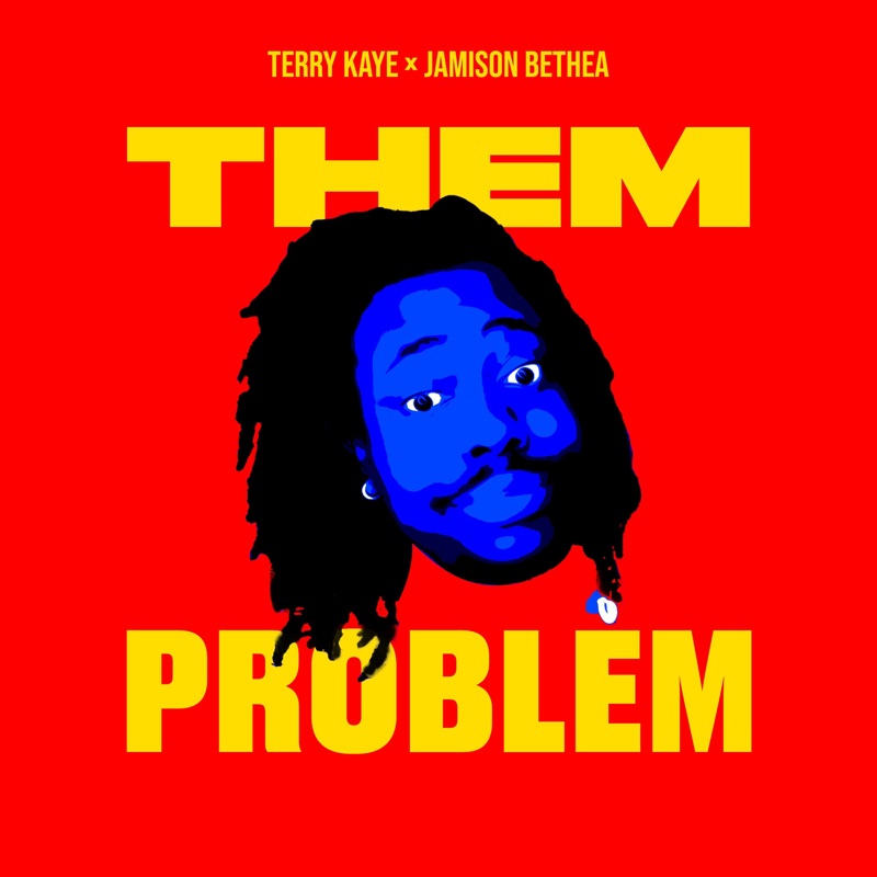 That's a Them Problem - Terry Kaye & Jamison Bethea: Song Lyrics, Music ...