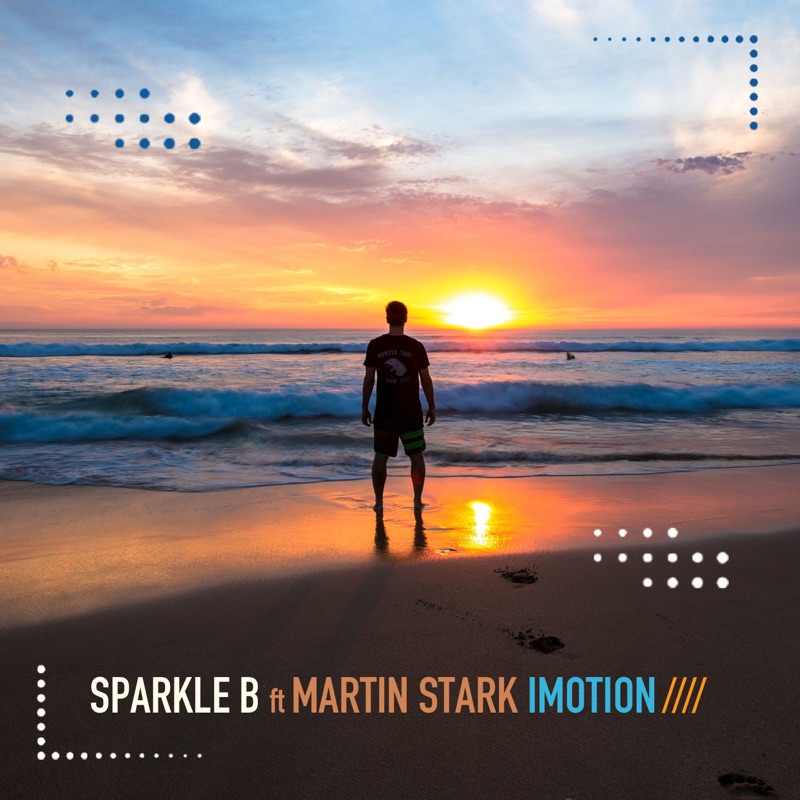 Imotion (feat. Martin Stark) - Sparkle B.: Song Lyrics, Music Videos & Concerts
