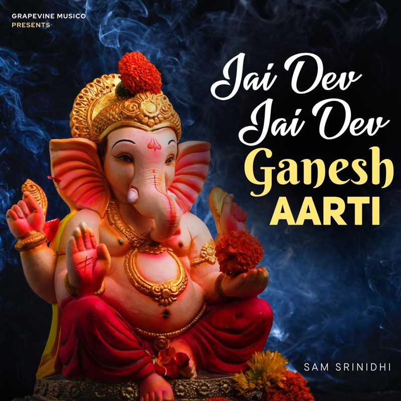 Jai Dev Jai Dev (Ganesh Aarti) - Sam Srinidhi: Song Lyrics, Music ...