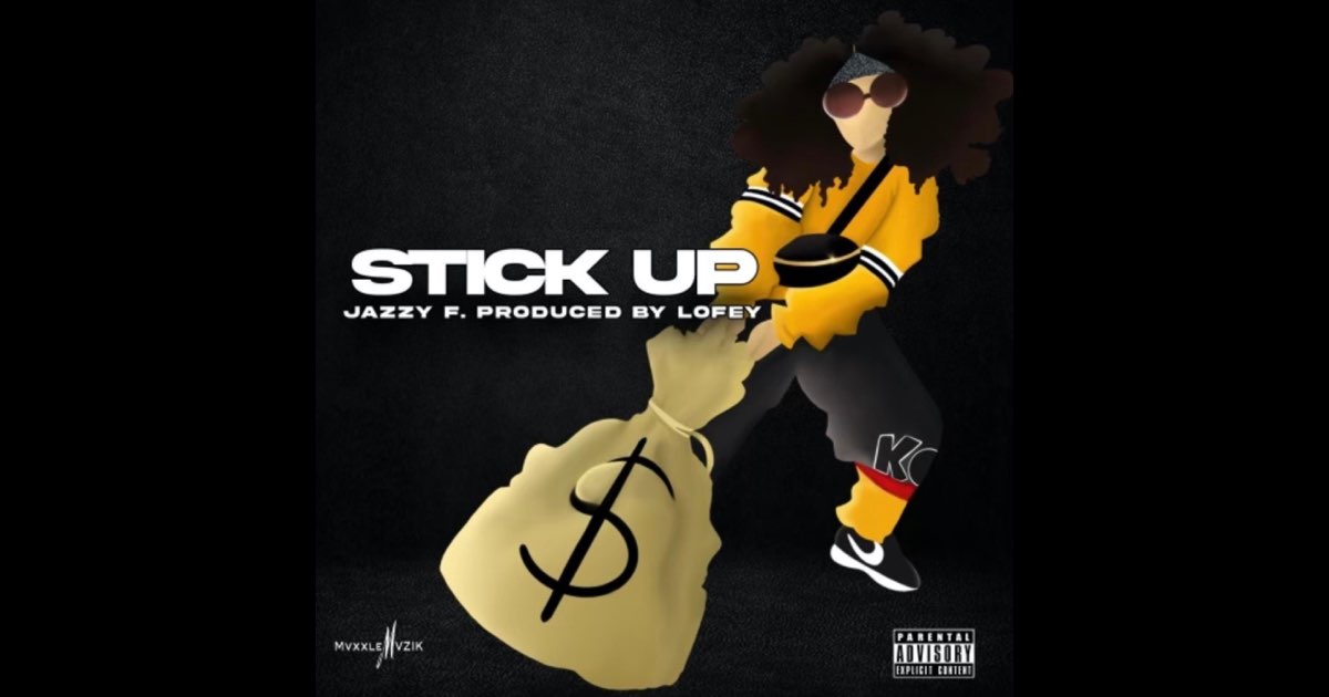 ‎Stick Up (feat. Jazzy F) - Single - Album by Lofey - Apple Music