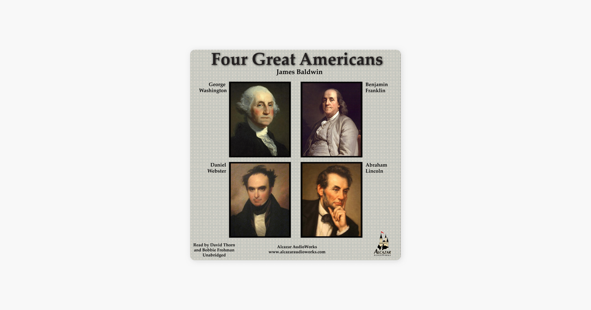 ‎Four Great Americans: Washington, Franklin, Webster, Lincoln on Apple Books