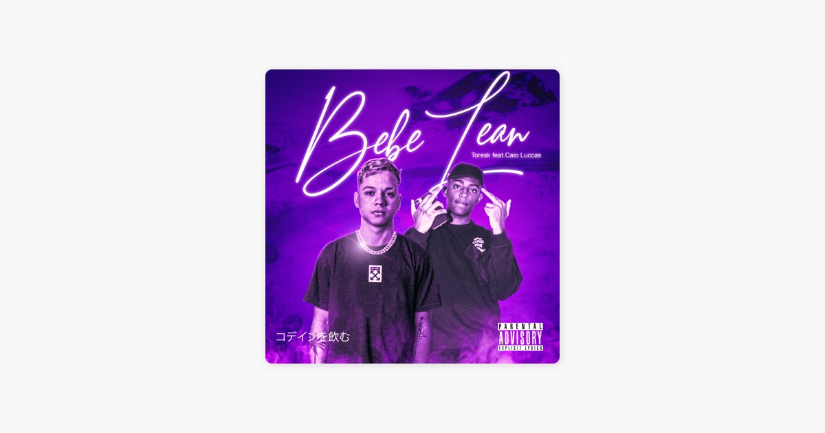 ‎Bebe Lean (feat. Caio Luccas) - Canción de Toresk & VERSADOS - Apple Music