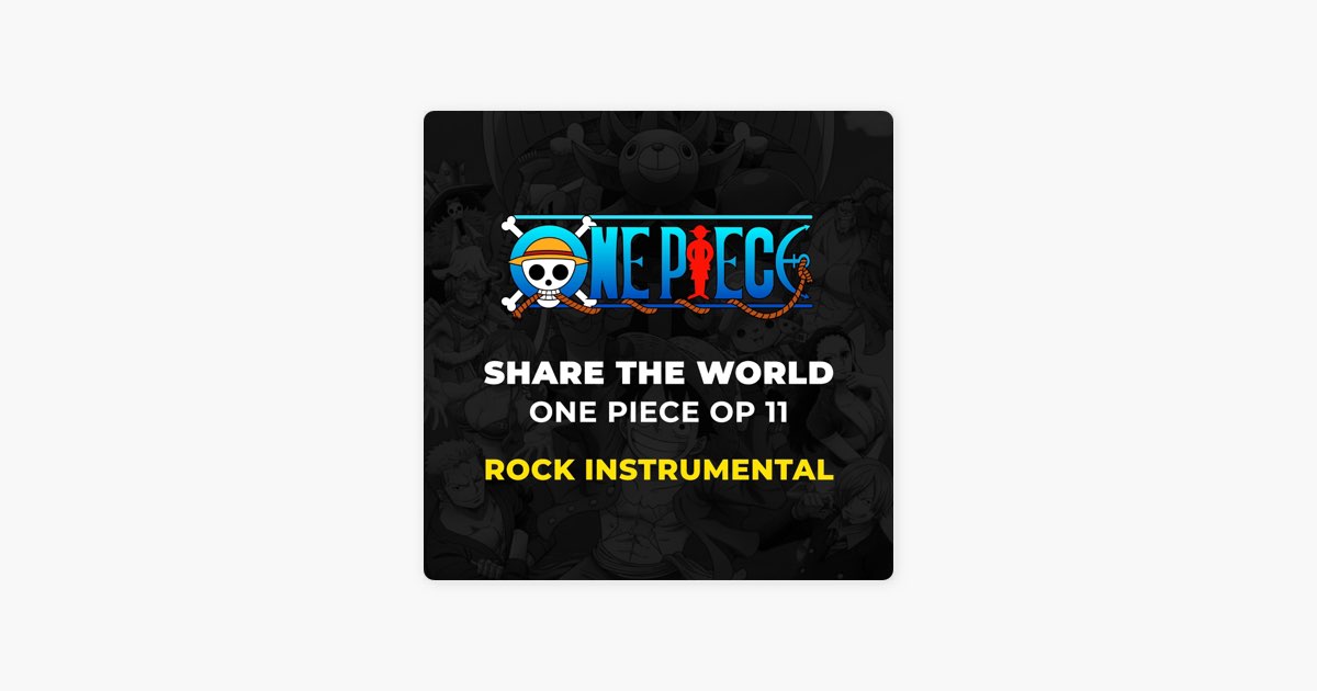 ‎Share the World (One Piece OP 11) [Rock Guitar Instrumental] - Onii ...
