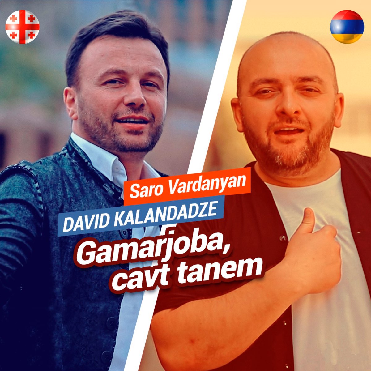 ‎Gamarjoba, Cavt tanem - Single - Album by DAVID KALANDADZE & SARO VARDANYAN - Apple Music