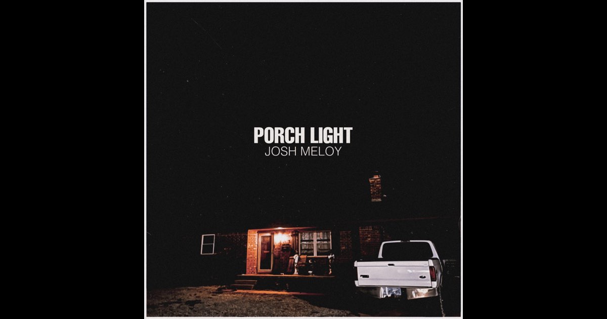 ‎Porch Light - Single - Album by Josh Meloy - Apple Music